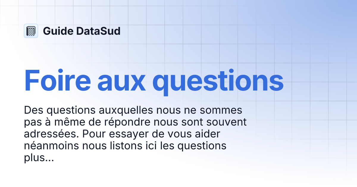 Foire aux questions | Guide DataSud